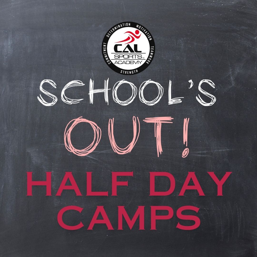 Schools Out Programs | CAL Sports Academy